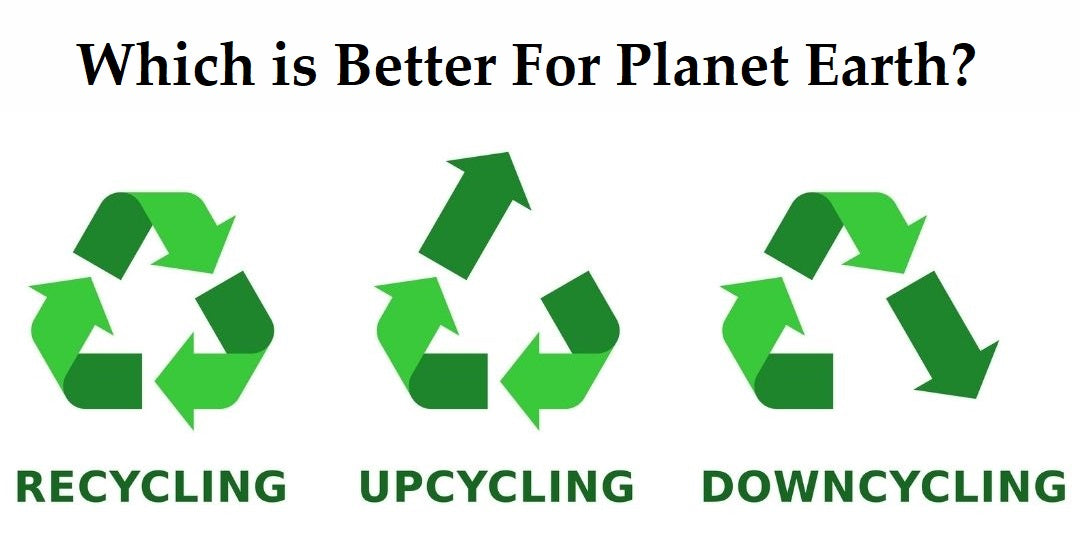 Upcycling Vs Recycling From Old To Gold: The Benefits Of Upcycling In